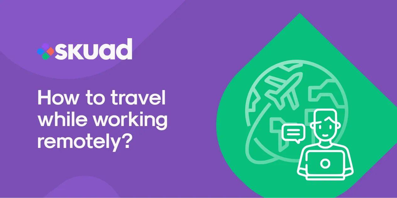How to travel while working remotely